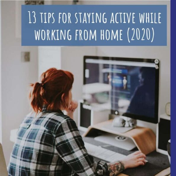 13 Tips for Staying Active While Working From Home